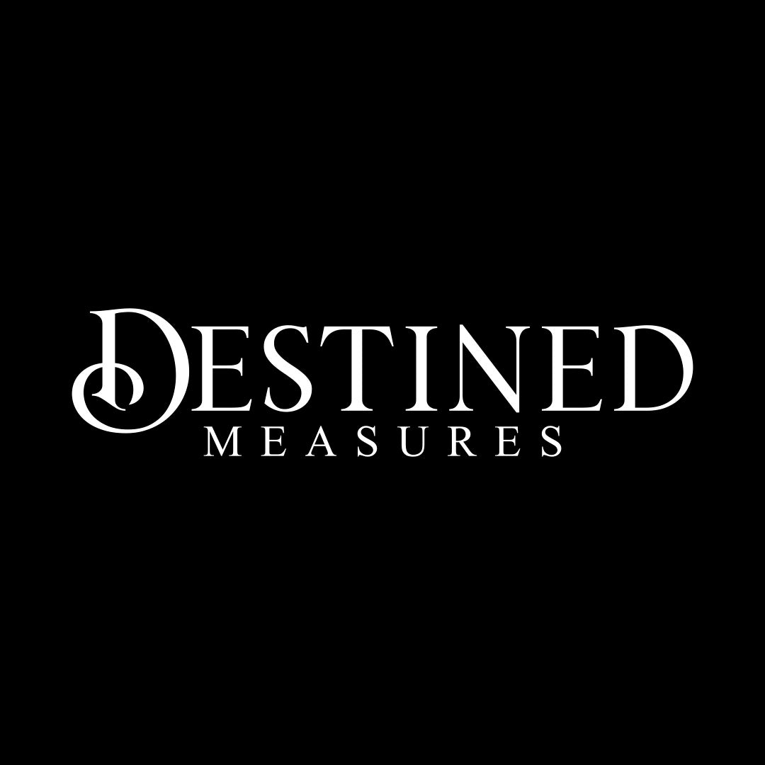 Destined Measures
